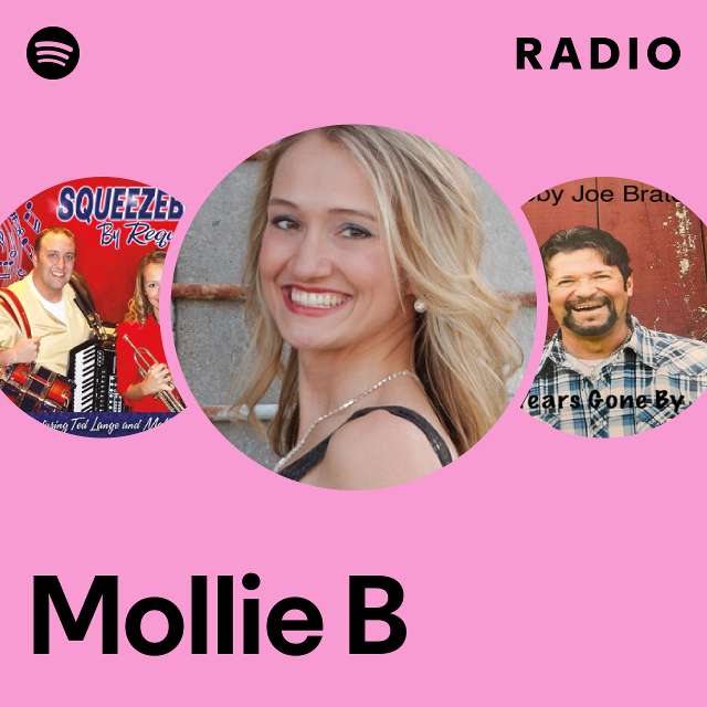 Mollie B Radio - playlist by Spotify | Spotify