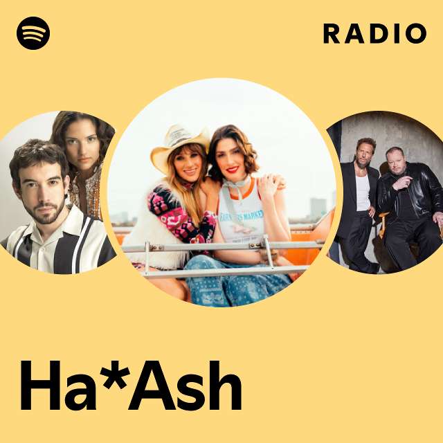 Ha*Ash Radio - playlist by Spotify | Spotify