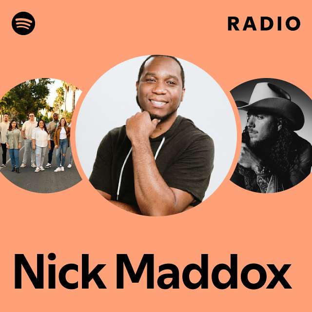 Nick Maddox Radio - playlist by Spotify | Spotify
