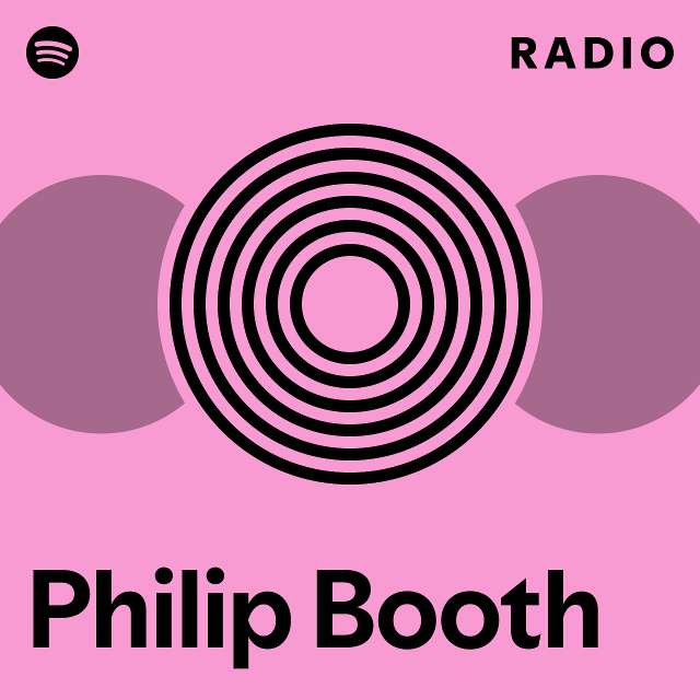 Philip Booth Radio - playlist by Spotify | Spotify