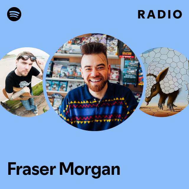 Fraser Morgan Radio - playlist by Spotify | Spotify