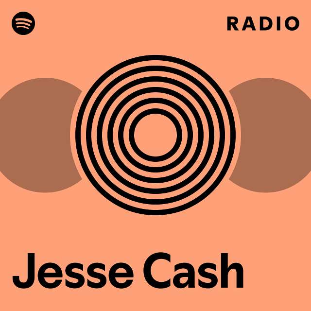 Jesse Cash Radio - playlist by Spotify | Spotify