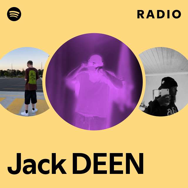 Jack DEEN Radio - playlist by Spotify | Spotify