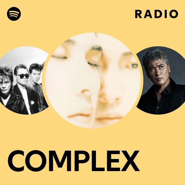 COMPLEX Radio - playlist by Spotify | Spotify