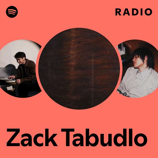 Zack Tabudlo Radio - playlist by Spotify | Spotify