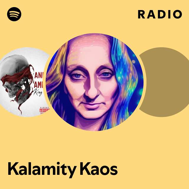 Kalamity Kaos Radio - playlist by Spotify | Spotify
