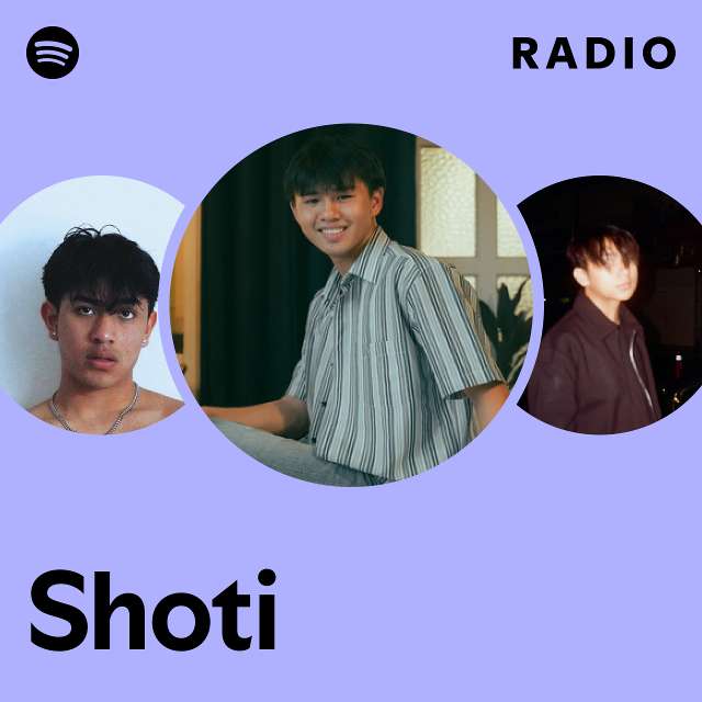Shoti Radio - playlist by Spotify | Spotify