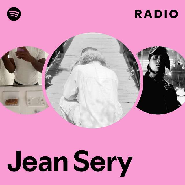 Jean Sery Radio - playlist by Spotify | Spotify