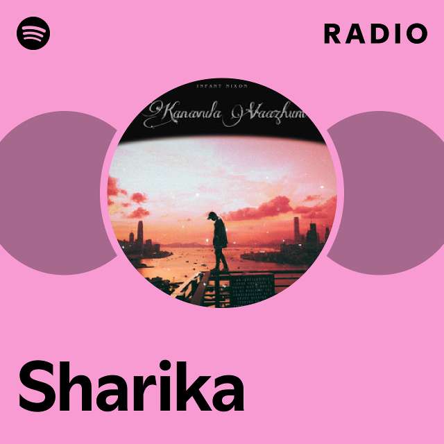 Sharika Radio - playlist by Spotify | Spotify