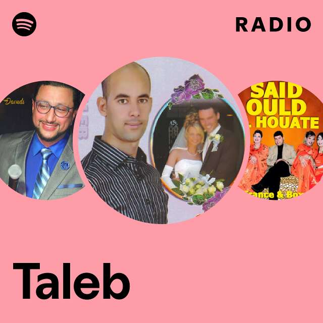 Taleb Radio - playlist by Spotify | Spotify