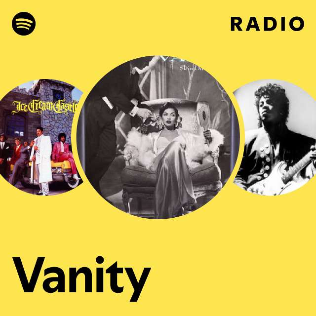 Vanity Radio - playlist by Spotify | Spotify