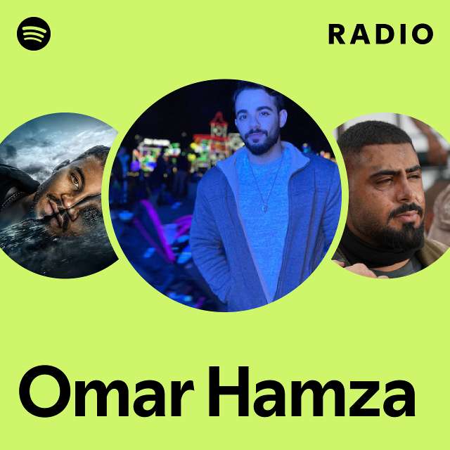Omar Hamza Radio - playlist by Spotify | Spotify