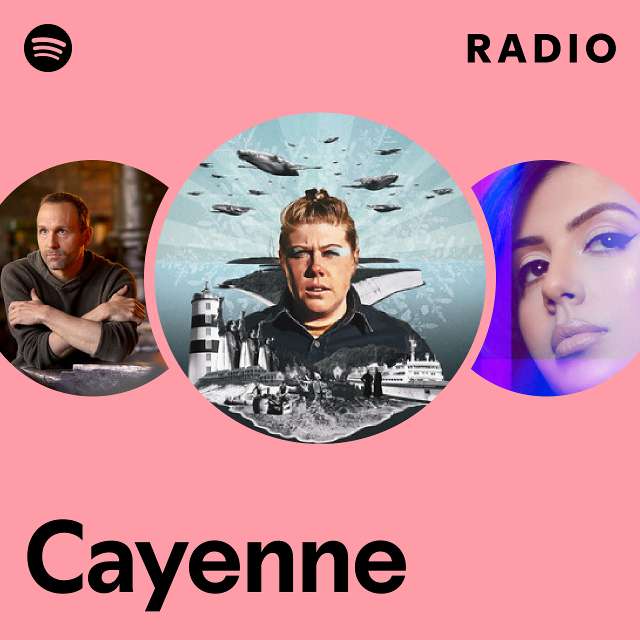 Cayenne Radio - playlist by Spotify | Spotify