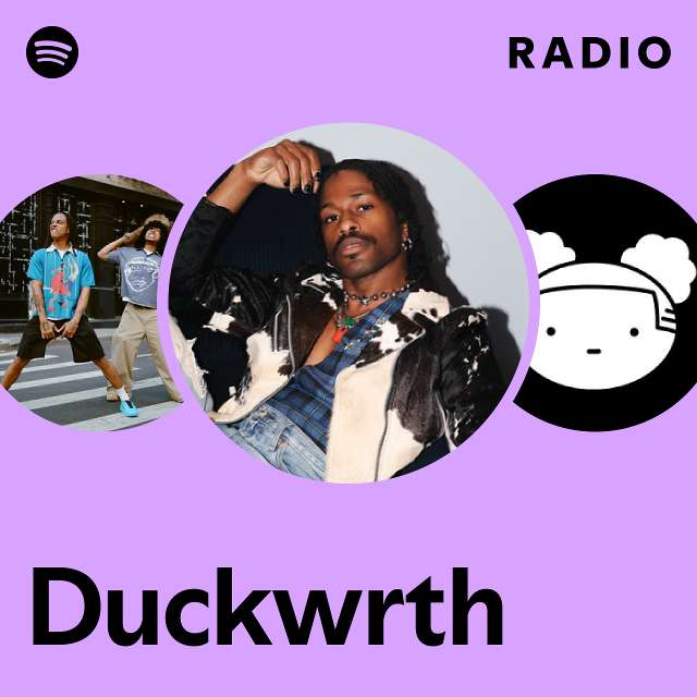 Duckwrth Radio - playlist by Spotify | Spotify