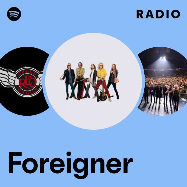 Foreigner Radio - playlist by Spotify | Spotify