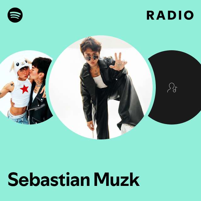 Sebastian Muzk Radio - playlist by Spotify | Spotify