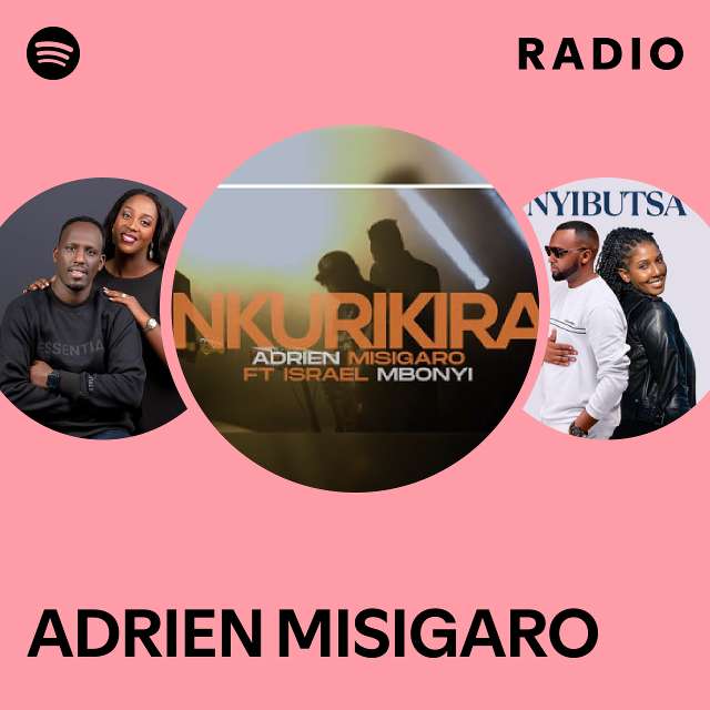 ADRIEN MISIGARO Radio - playlist by Spotify | Spotify