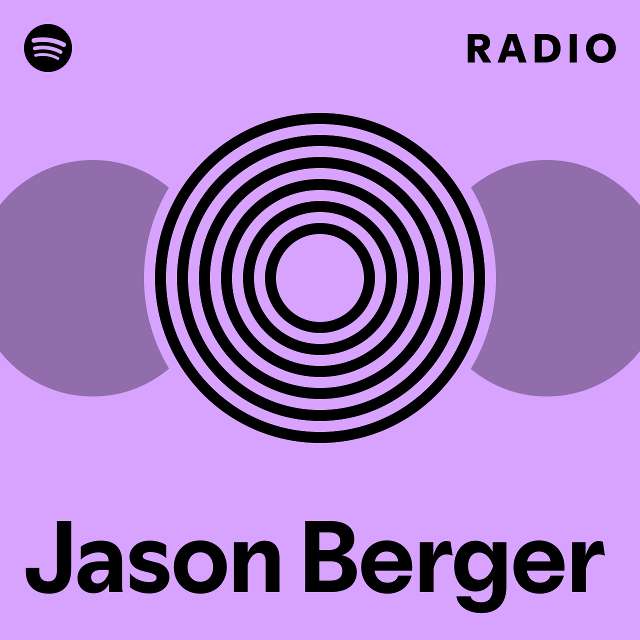 Jason Berger Radio - playlist by Spotify | Spotify