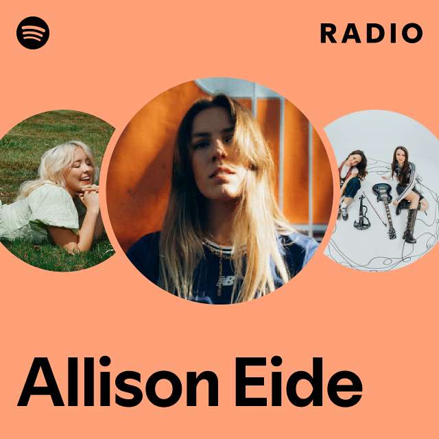 Allison Eide Radio - playlist by Spotify | Spotify