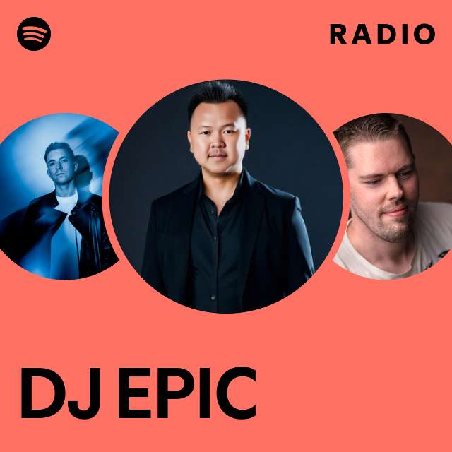 DJ Epic Radio - playlist by Spotify | Spotify