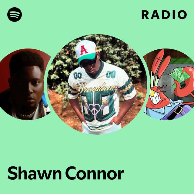Shawn Connor Radio - playlist by Spotify | Spotify