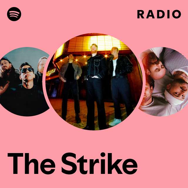 The Strike Radio - playlist by Spotify | Spotify