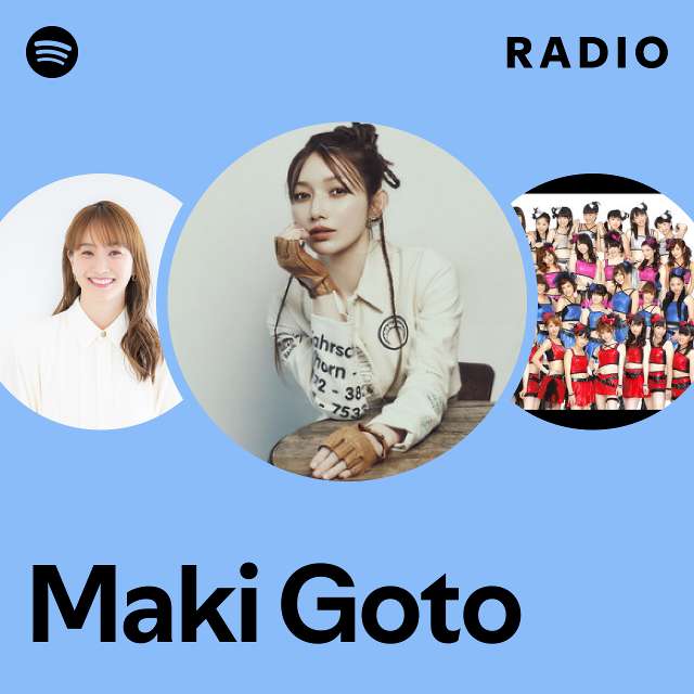 Maki Goto Radio - playlist by Spotify | Spotify