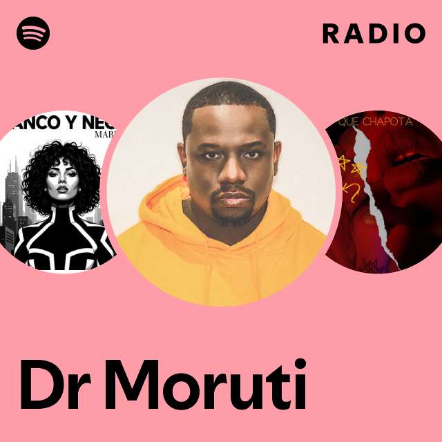 Dr Moruti Radio - playlist by Spotify | Spotify