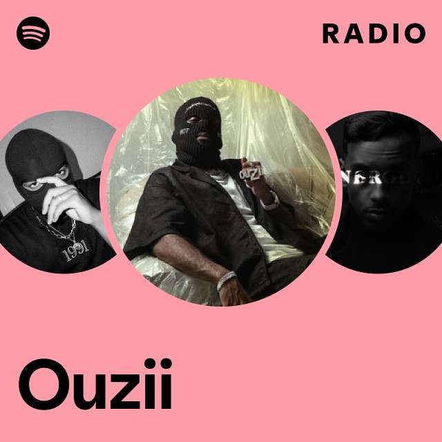 Ouzii Radio - playlist by Spotify | Spotify