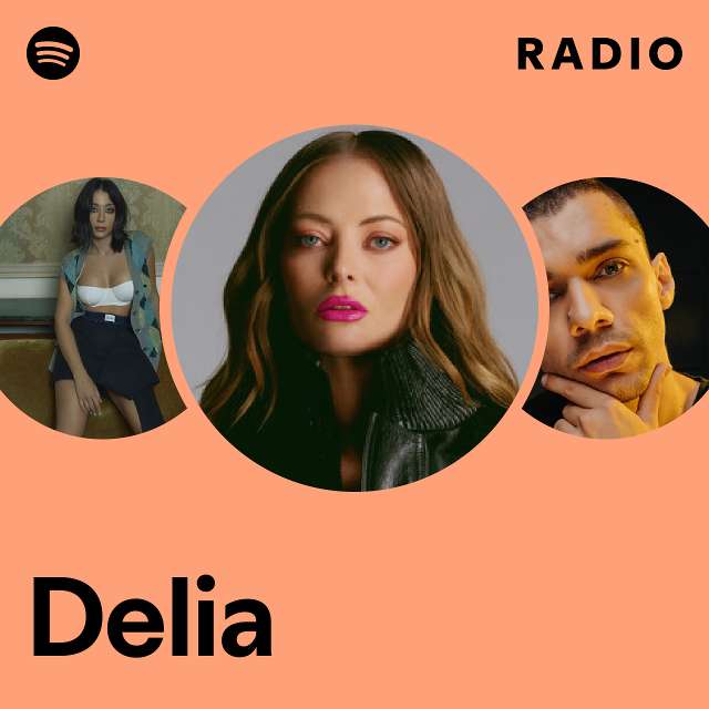 Delia Radio - playlist by Spotify | Spotify