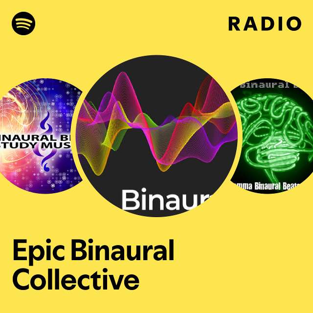 Epic Binaural Collective Radio - playlist by Spotify | Spotify