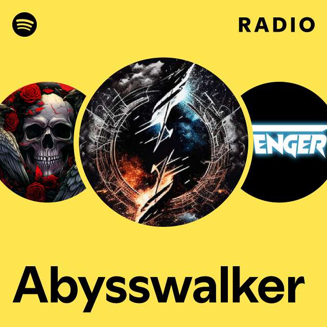 Abysswalker Radio - playlist by Spotify | Spotify