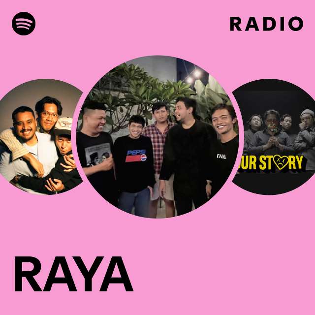 RAYA Radio - playlist by Spotify | Spotify