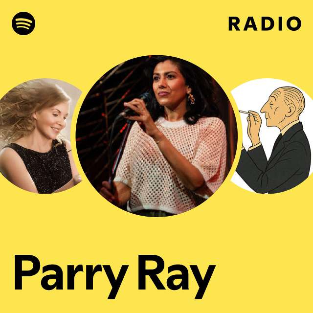 Parry Ray Radio - playlist by Spotify | Spotify