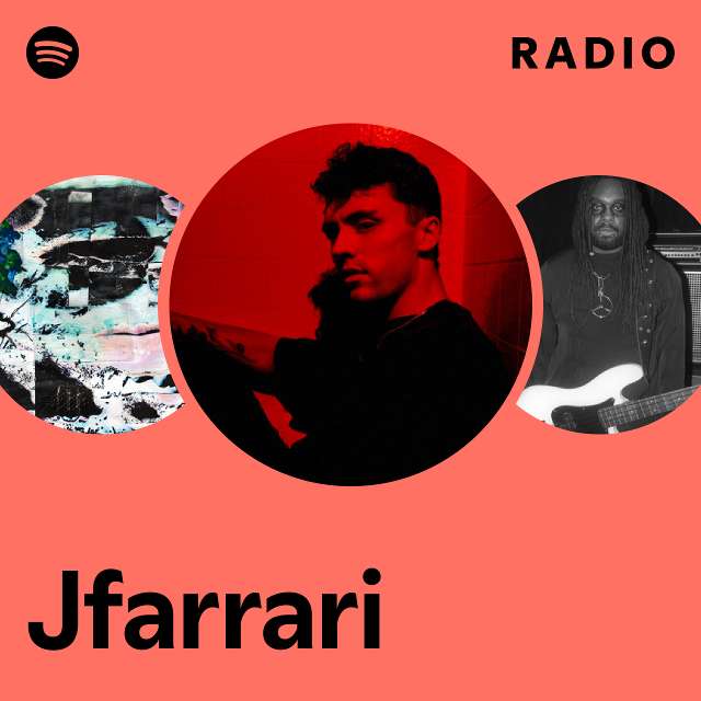 Jfarrari Radio - playlist by Spotify | Spotify