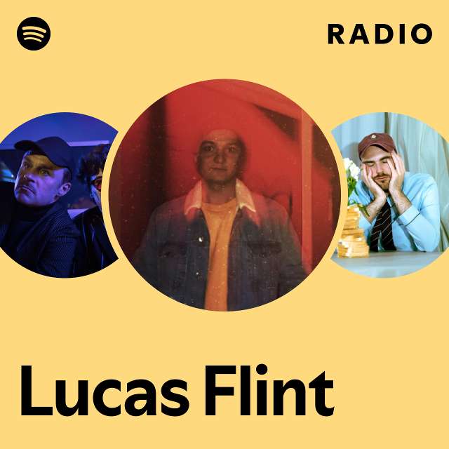 Lucas Flint Radio - playlist by Spotify | Spotify
