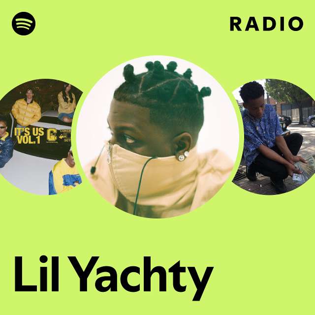 Lil Yachty Radio - playlist by Spotify | Spotify