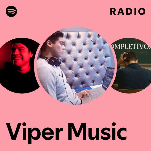 Viper Music Radio - playlist by Spotify | Spotify