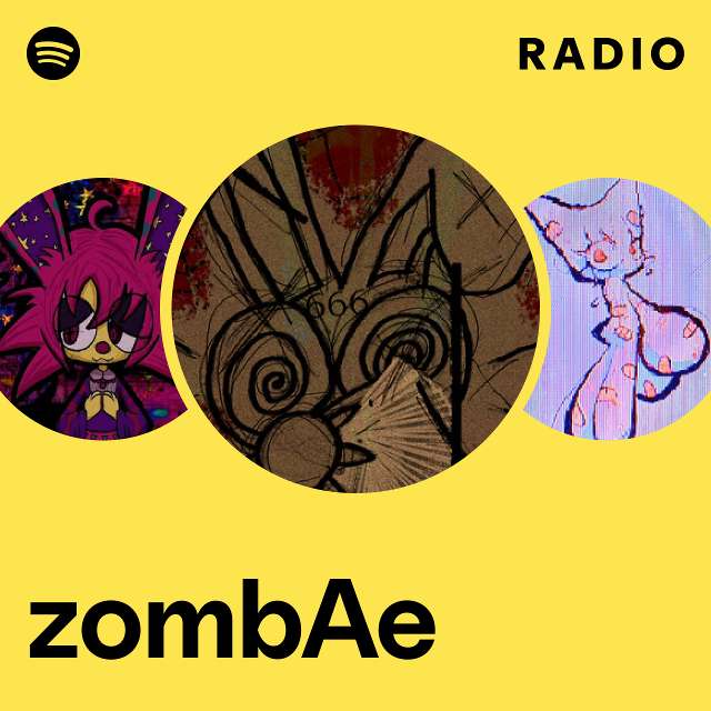 zombAe Radio - playlist by Spotify | Spotify