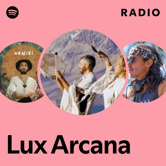 Lux Arcana Radio - playlist by Spotify | Spotify