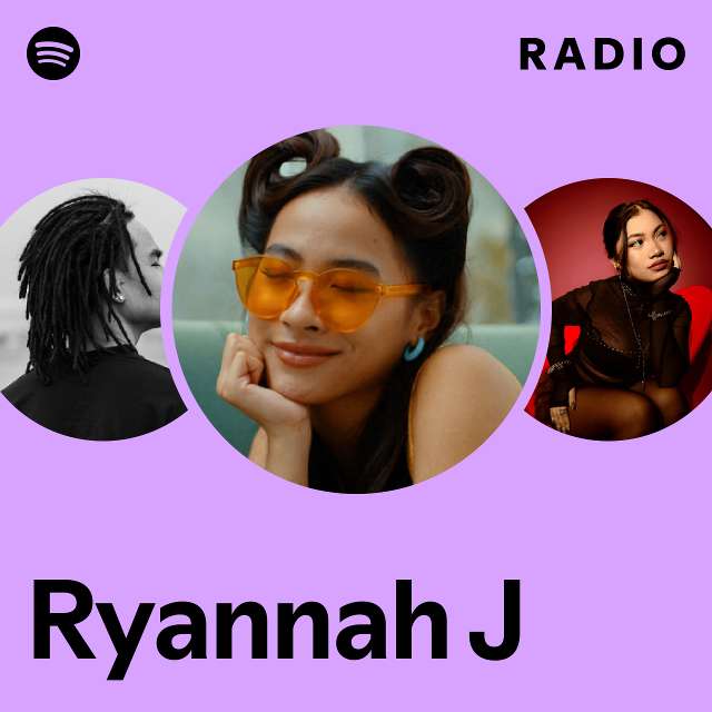 Ryannah J Radio - playlist by Spotify | Spotify