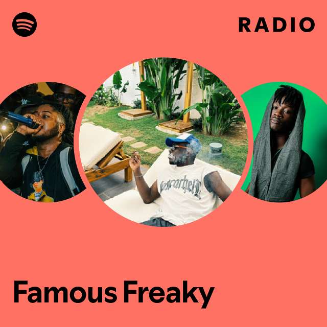 Famous Freaky Radio - playlist by Spotify | Spotify
