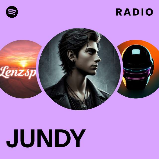 JUNDY Radio - playlist by Spotify | Spotify