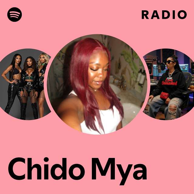Chido Mya Radio - playlist by Spotify | Spotify