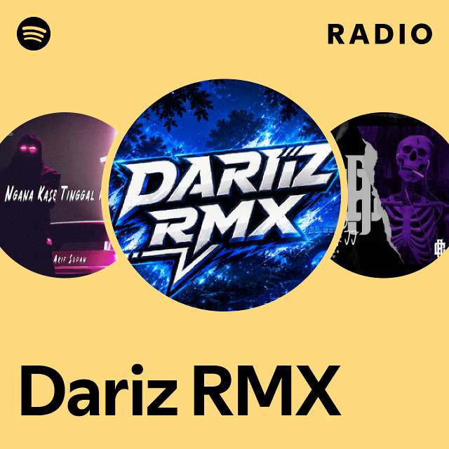 Dariz RMX Radio - playlist by Spotify | Spotify