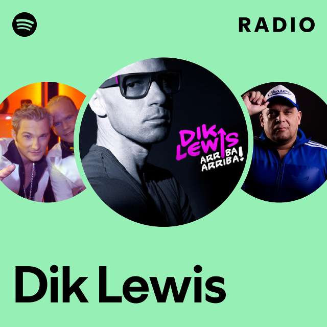 Dik Lewis Radio - playlist by Spotify | Spotify
