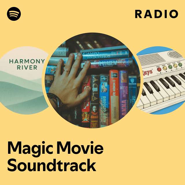 Magic Movie Soundtrack Radio - playlist by Spotify | Spotify