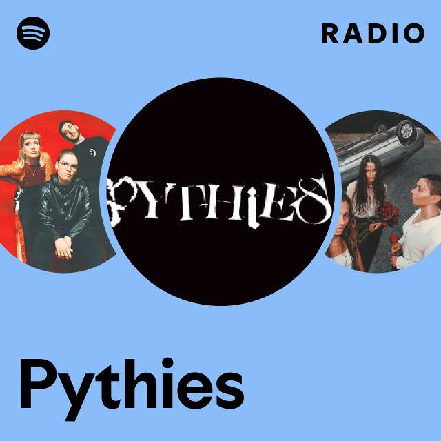 Pythies Radio - playlist by Spotify | Spotify