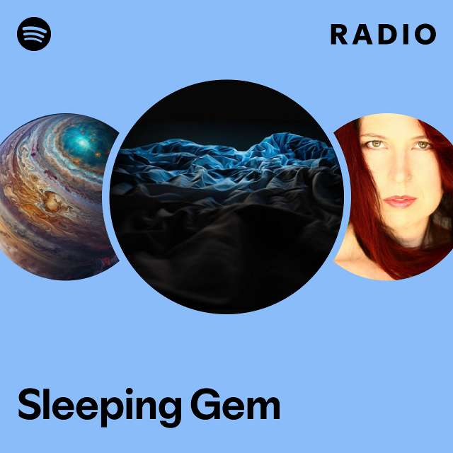Sleeping Gem Radio - playlist by Spotify | Spotify