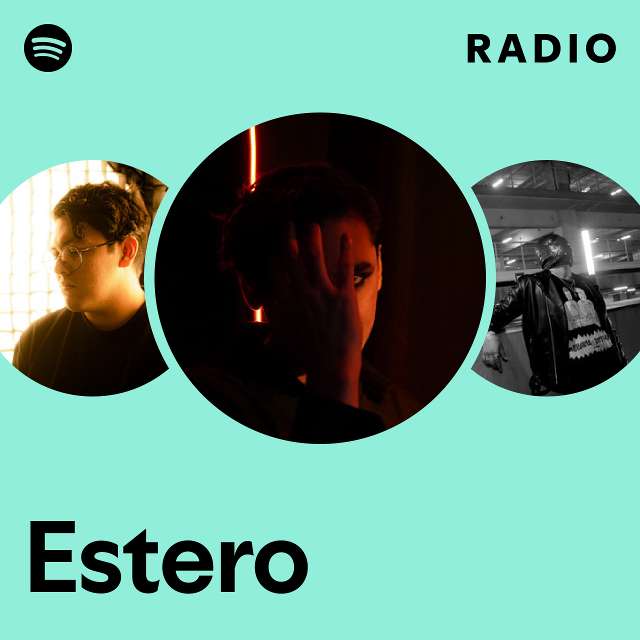 Estero Radio - playlist by Spotify | Spotify